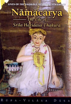 Namacarya-The Life of Srila Haridasa Thakura – Rasbihari Lal & sons